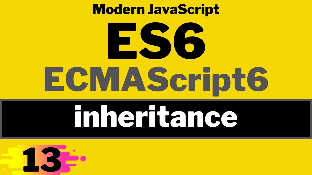 JavaScript Inheritance es6 in depth | ECMAScript 6 | Modern JavaScript ES6 Tutorial in Hindi in 2021