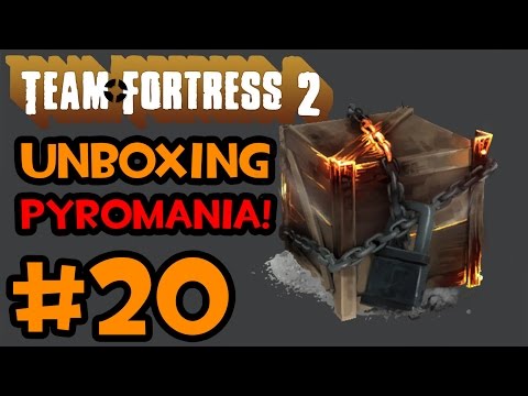 Steam Community :: Video :: Tf2 unboxing #20 Pyromania special! 5 ...