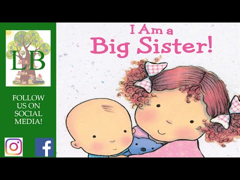 🍼 I Am A Big Sister - Read Aloud