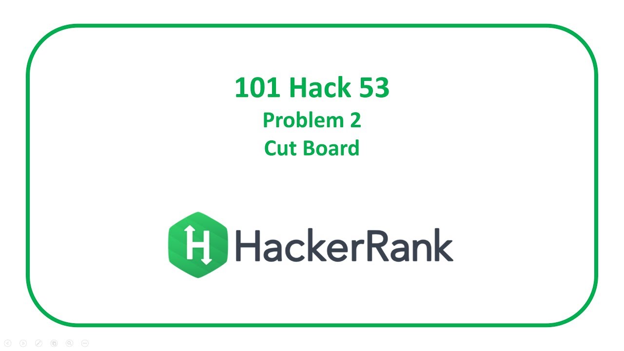 HackerRank 101 Hack 53 Problem 2 - Cut Board