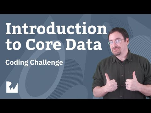 Learn Core Data Coding Challenge Introduction to Core with Swift 4 2 Xcode 10 iOS 12 - Mind Luster