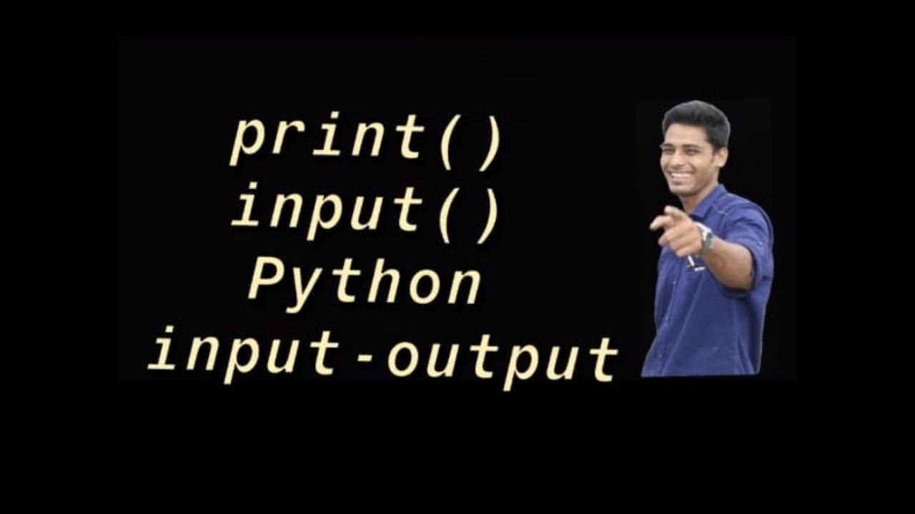 Python Tutorial for Beginners Part 3 | Input-output operation in  python | print() | input()