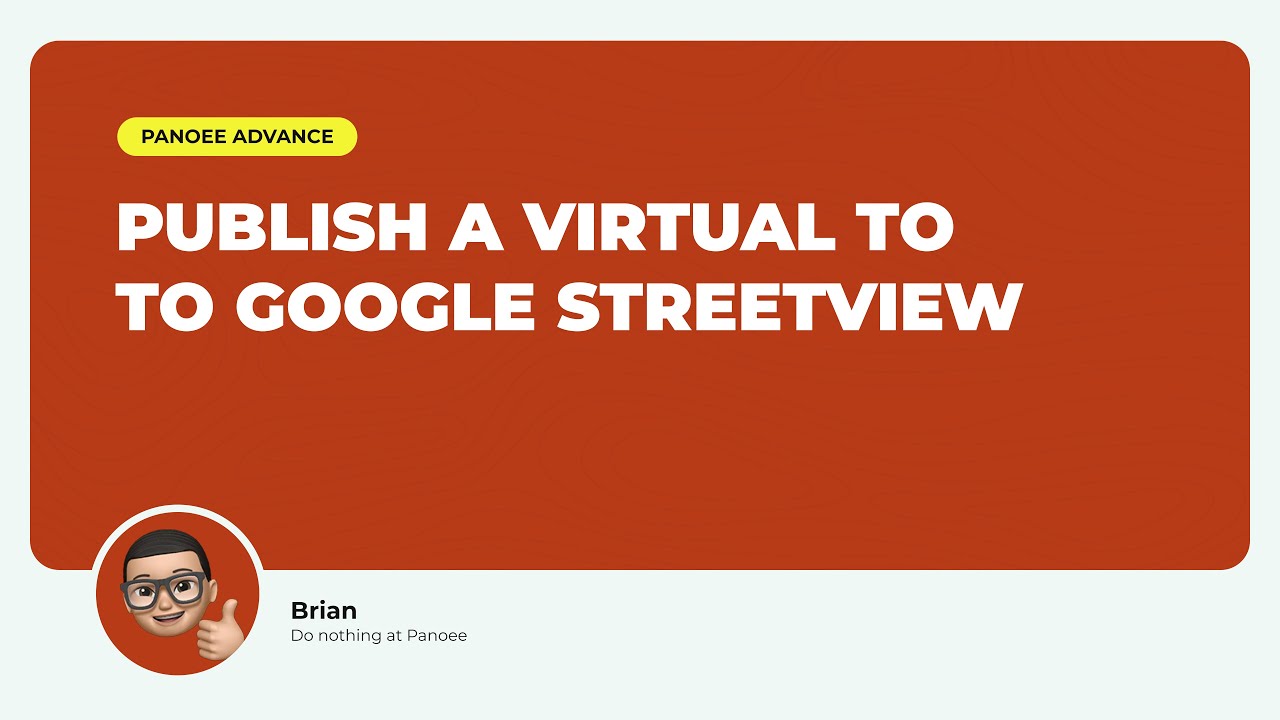 Publish Virtual Tour To Google Street View With Panoee