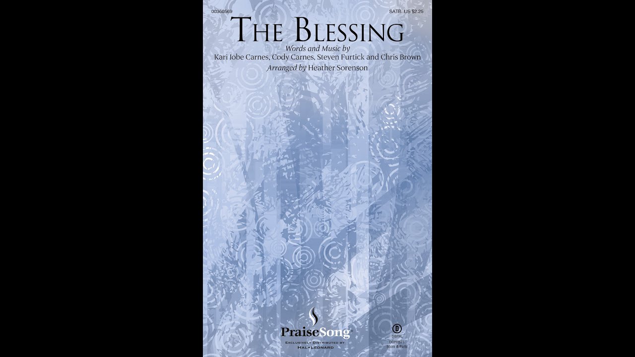 THE BLESSING - Kari Jobe/arr. Heather Sorenson