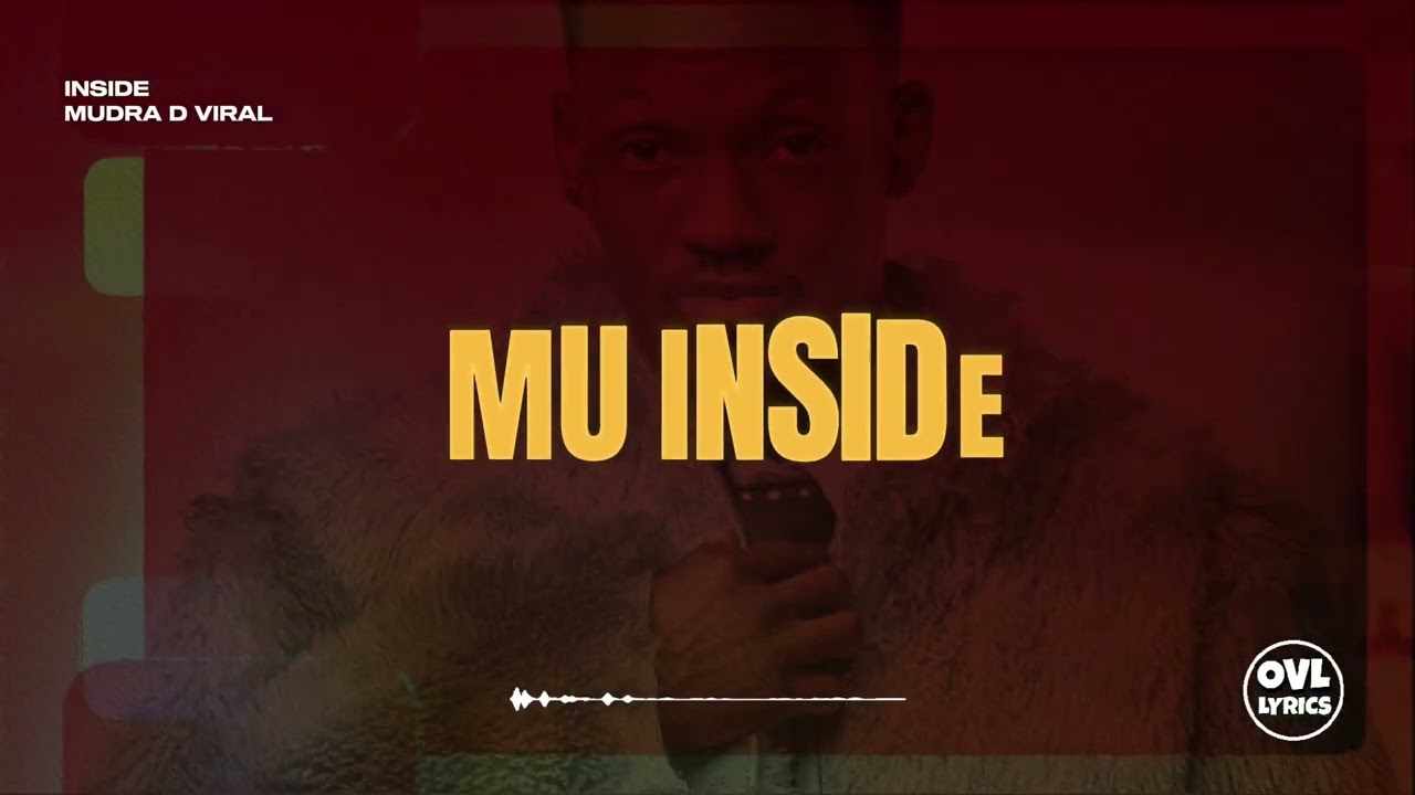 Lyrics & Translations of Inside by Mudra D Viral | Popnable