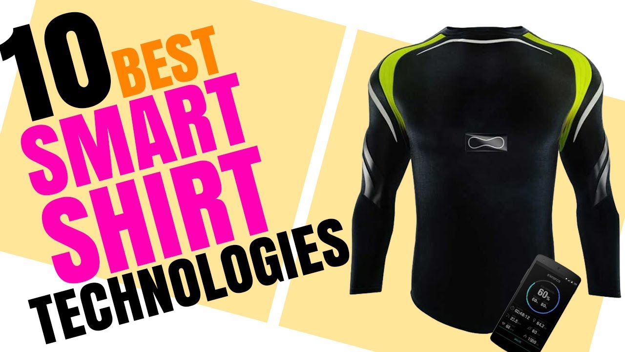 Best SMART SHIRTS Technologies