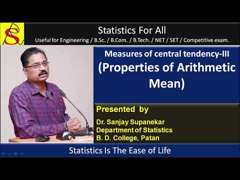 Measures of central tendency III : Arithmetic Mean (Properties of A.M.)
