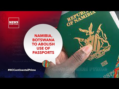 Namibia, Botswana to Abolish Use of Passports
