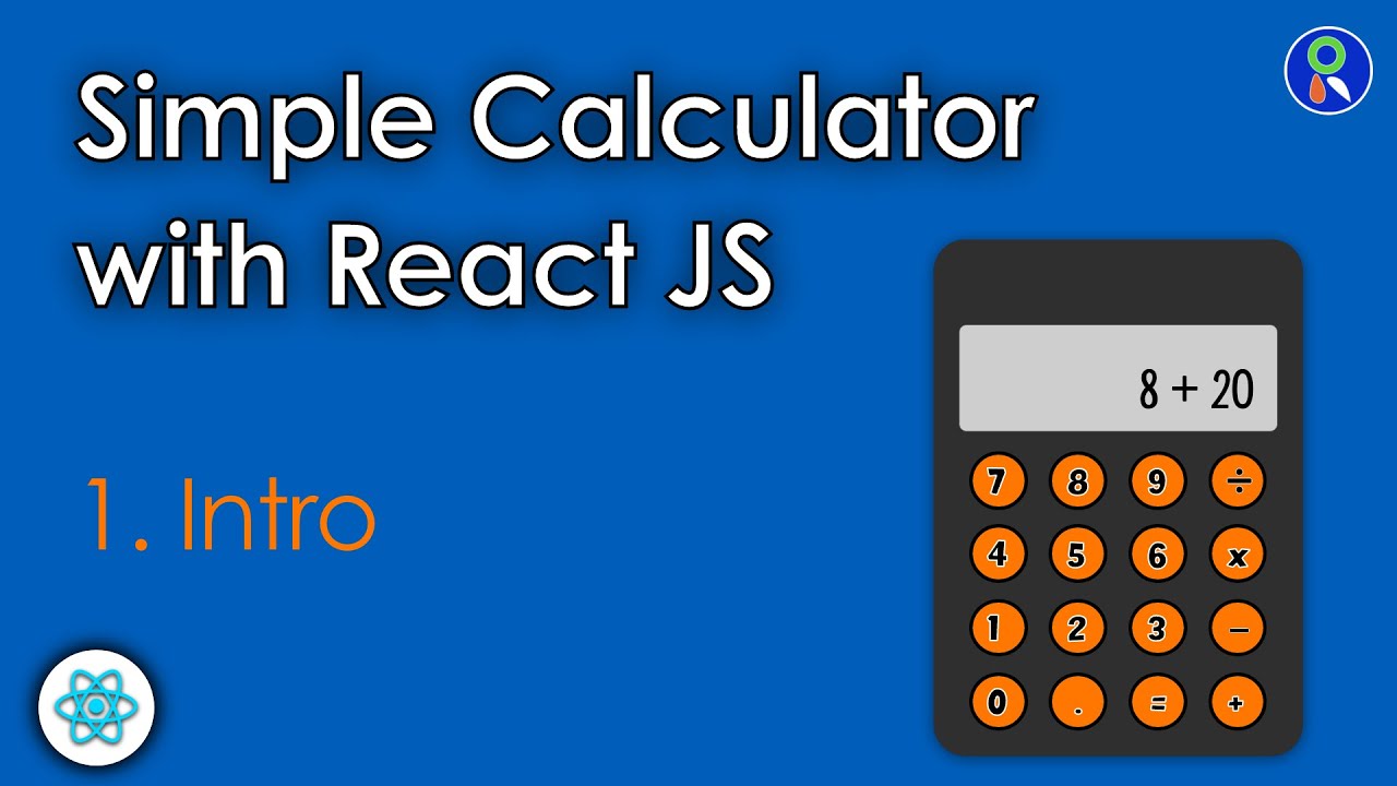 1 - Calculator Application in React - Introduction about the project - Learn React Fast