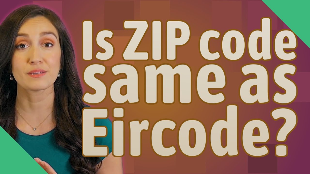 Is ZIP code same as Eircode?