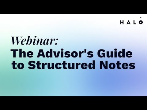 The Advisor's Guide to Structured Notes