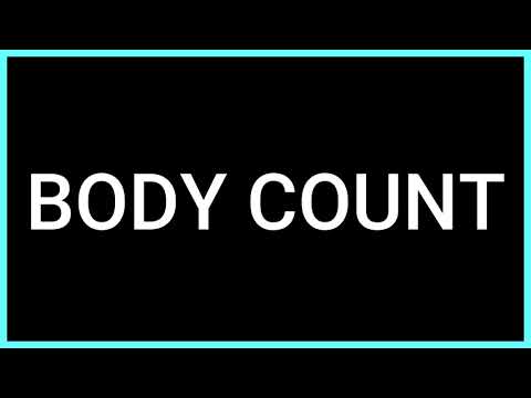 BODY COUNT (Slang Word) What does it mean?