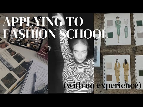 Applying to FASHION SCHOOL (FIT) with no experience 2022