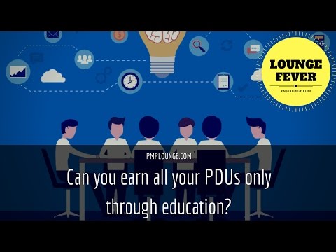 Can you earn all your PDUs only through education?