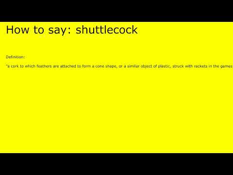 How to pronounce shuttlecock by british speaker