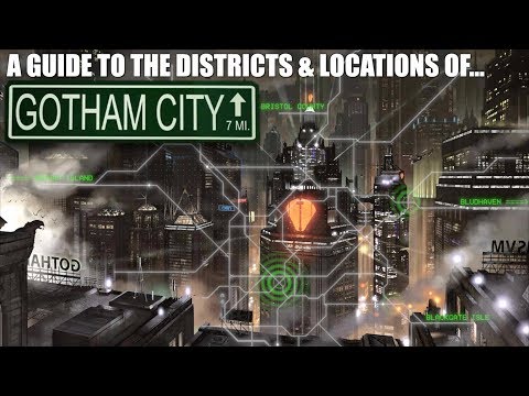A Guide to the Districts & Locations of Gotham City