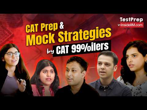 CAT 2025: Best Resources, Mocks & Study Plan to Score 99+ Percentile