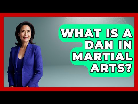 What Is A Dan In Martial Arts? - Knock Out Reels