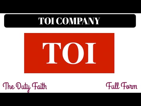 TOI Company Full Form || What is Full Details Of Toi Company