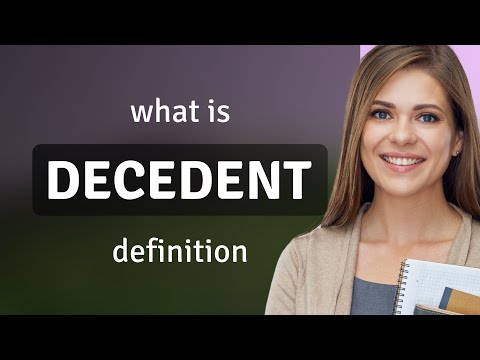 Decedent • what is DECEDENT definition