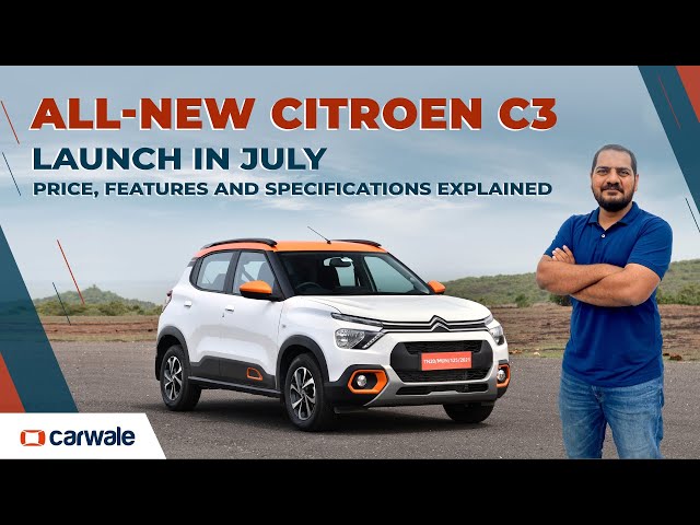 Citroen C3 India Expected Price, Features, Specifications Explained ...
