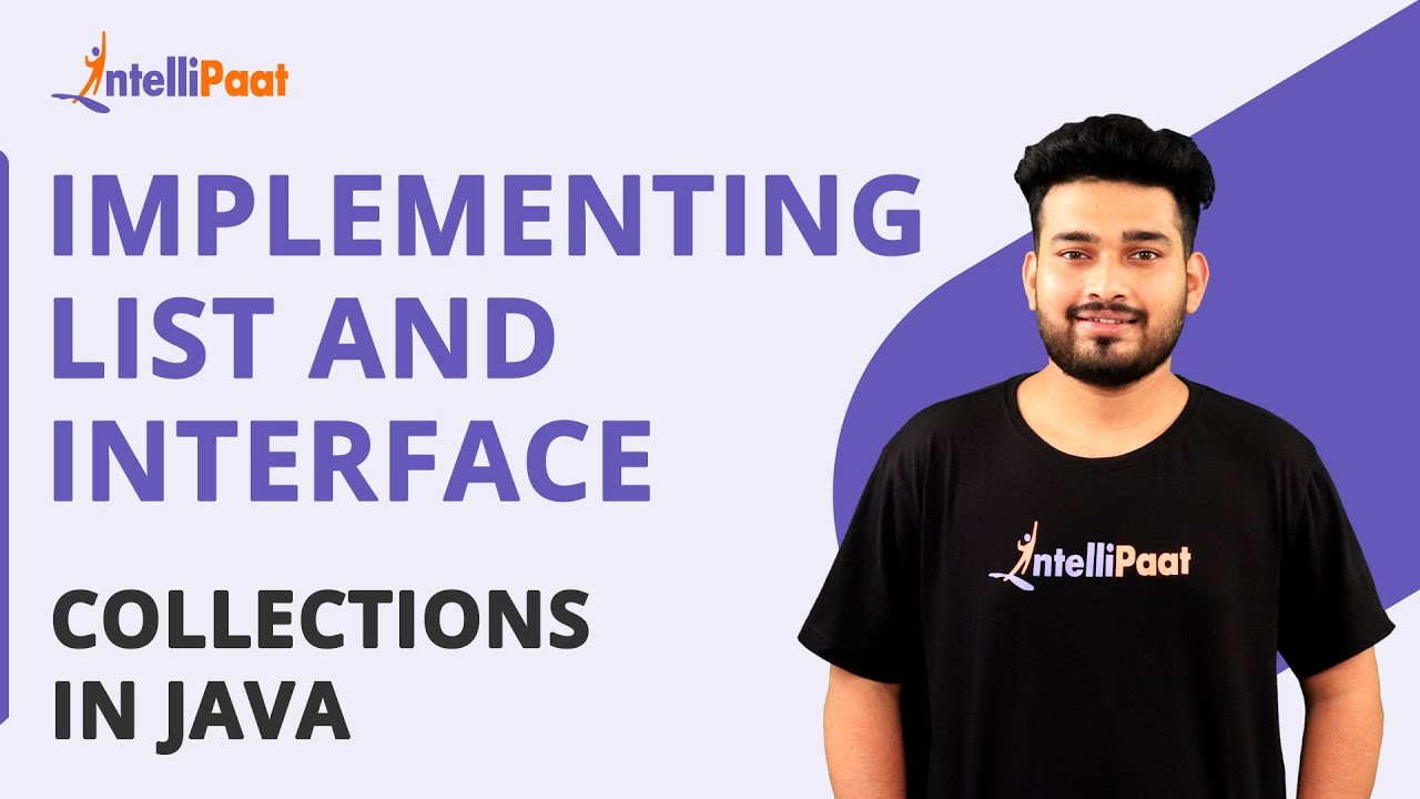 List Interface In Java | Implementing List Interface In Java | Java Collections | Intellipaat