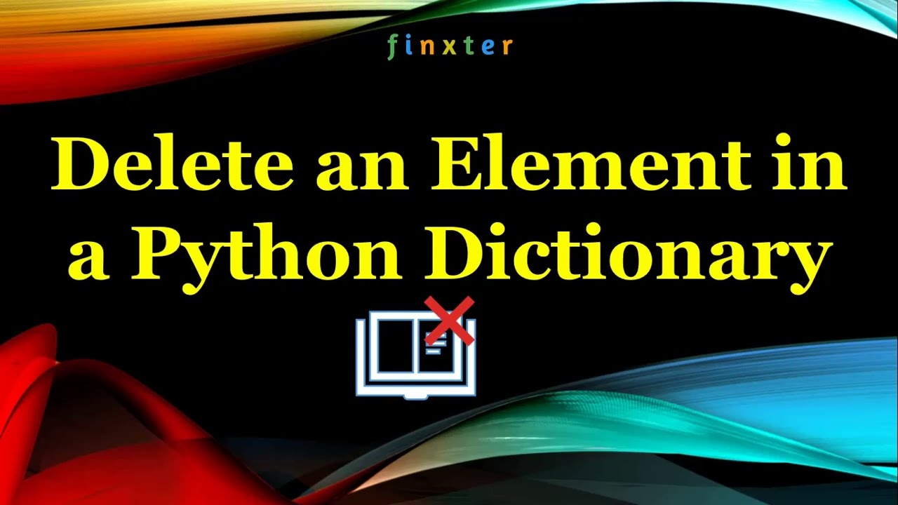 Delete an Element in a Dictionary | Python