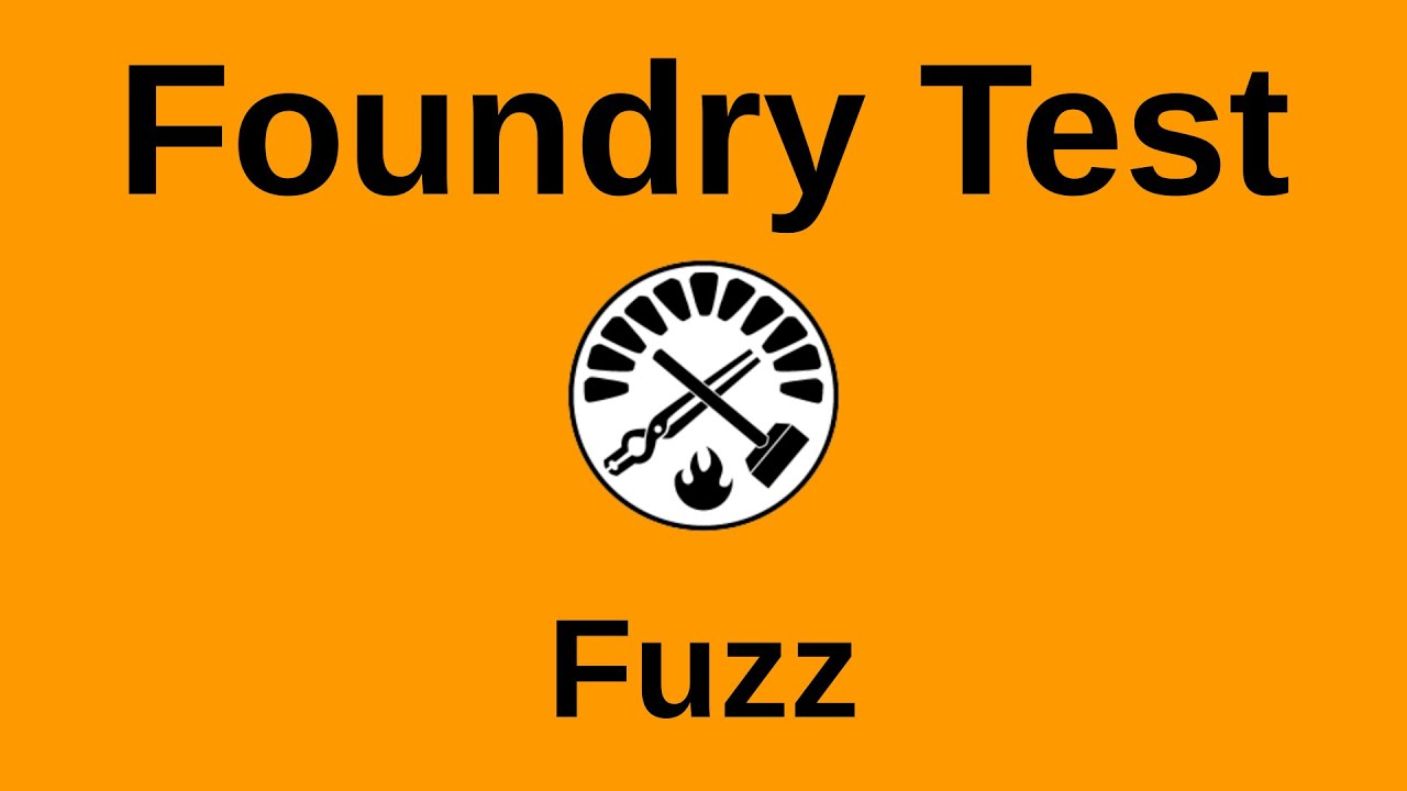 Fuzz | Testing with Foundry