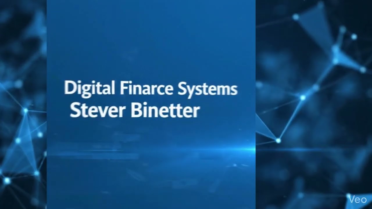 Steven Binetter on Building a Smarter Digital Finance System