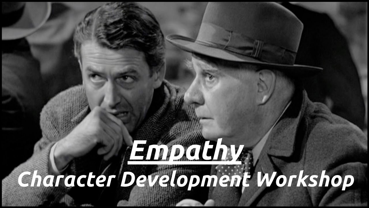 Empathy: Character Development Workshop