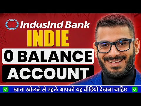Indie App | IndusInd Bank Zero Balance Account Opening Online | Indie 0 Balance Account