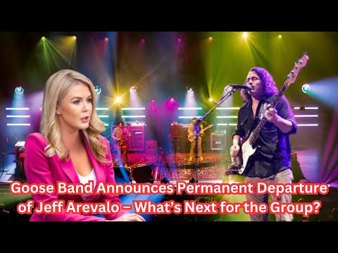 Goose Band Announces Permanent Departure of Jeff Arevalo – What’s Next for the Group?