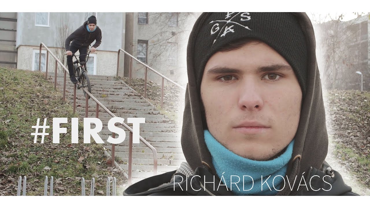 Richárd Kovács #FIRST (BMX Video)
