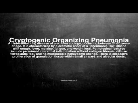 Medical vocabulary: What does Cryptogenic Organizing Pneumonia mean