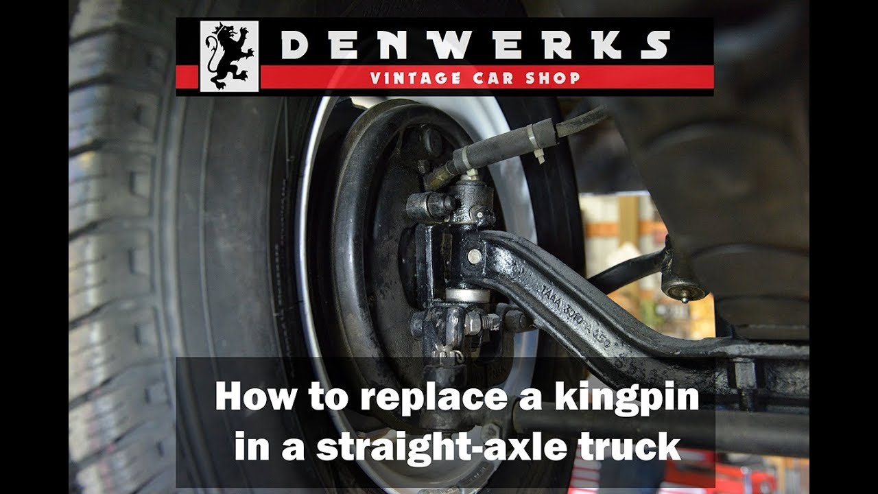 1963 Ford F100 F250 Remove & Install Kingpins Straight Axle Truck Chevrolet Dodge Pickup