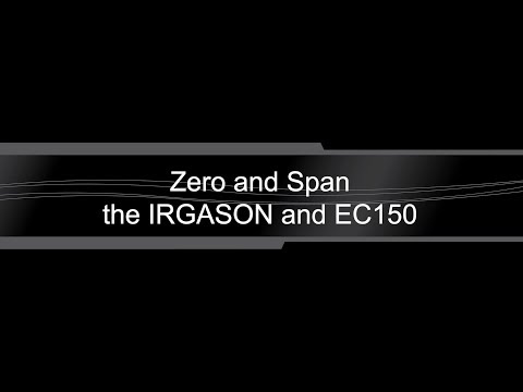 How to Zero and Span the IRGASON and EC150: This video demonstrates...