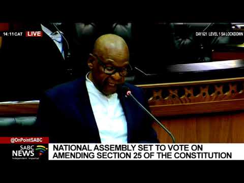 National Assembly debates amendment of section 25 of the Constitution