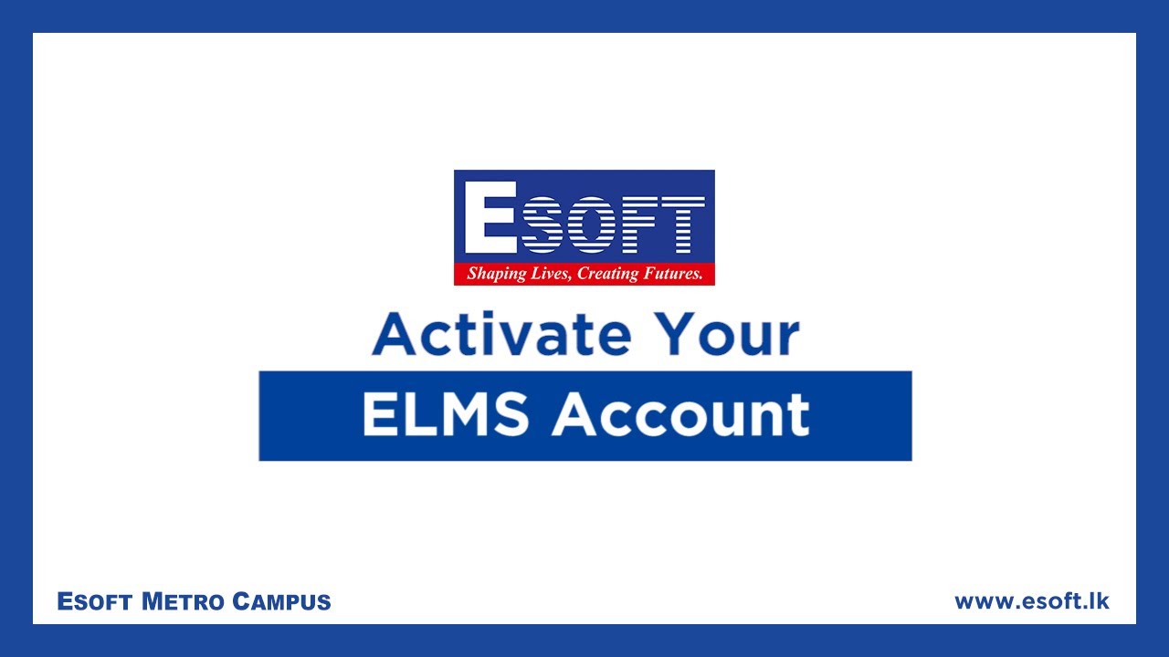 ESOFT - Instructions to activate ESOFT Learning Management System (ELMS)