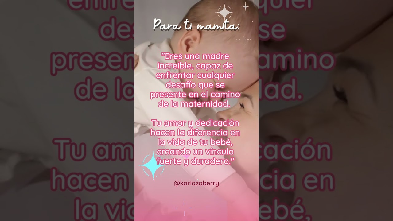 001. Frases bonitas para mamis ♥