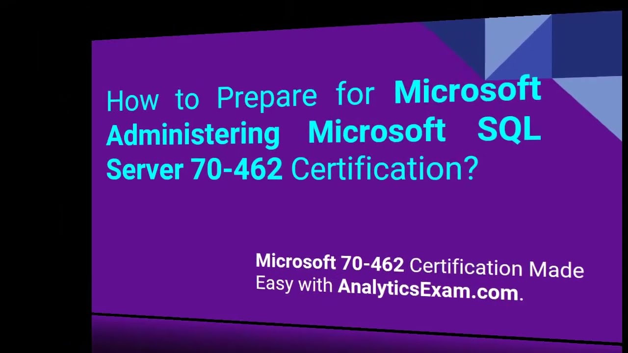 How to Prepare for Microsoft 70-462 Certification Exam?