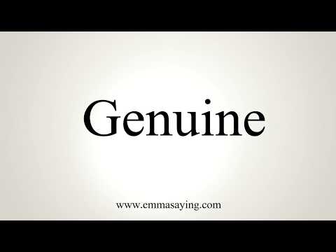 How To Pronounce Genuine