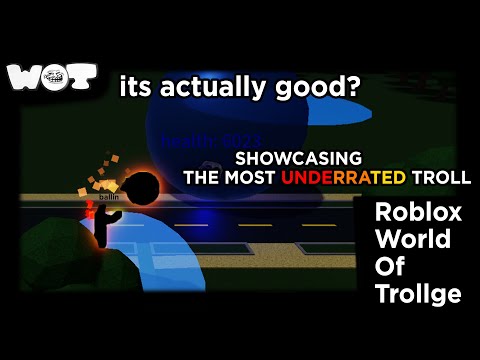 SHOWCASING THE MOST UNDERRATED TROLL , ITS ACTUALLY OVERPOWERED?? | Roblox World of trollge