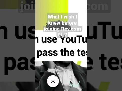 What I wish I knew before joining Rev.com Pt.2 #makingmoneyonline #paypal #rev #transcription