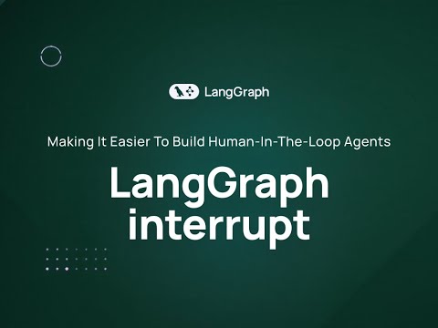 LangGraph interrupt: Making it easier to build human-in-the-loop agents