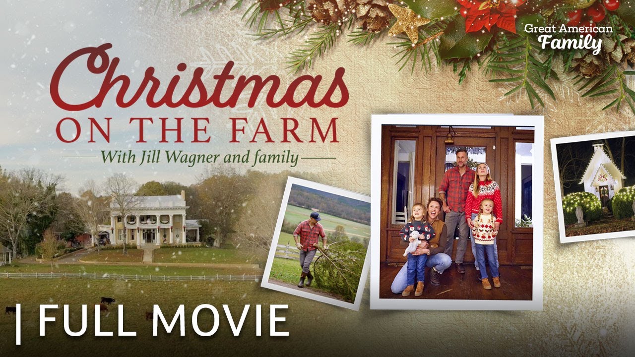 Christmas on the Farm | Christmas Special with Jill Wagner and Family