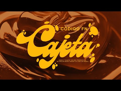Cajeta - Código FN (Lyric Video)