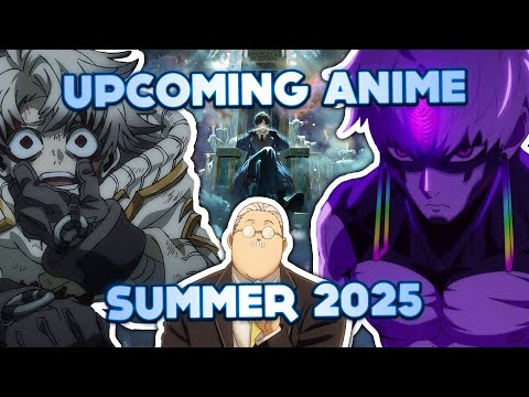 Summer 2025 Anime Season Looks Very Stacked ?