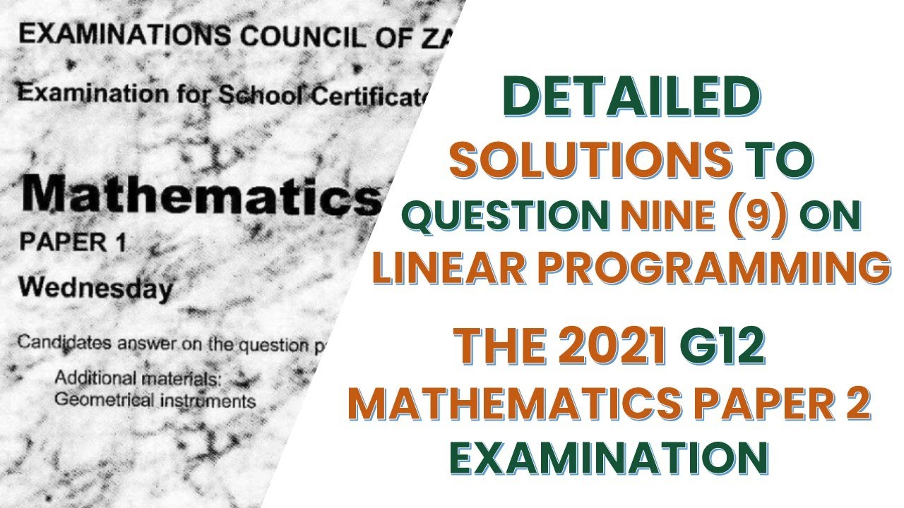 2021 G12 Mathematics P2 Q9 Linear Programming