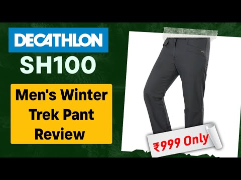 Decathlon Quechua SH100 Men Winter Pant Review || Quechua SH100 Water Repellent Trek Pant Review ||