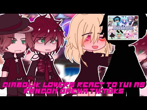 Diabolik lovers react to Yui as RANDOM GACHA TIKTOKS || Read warning and desc